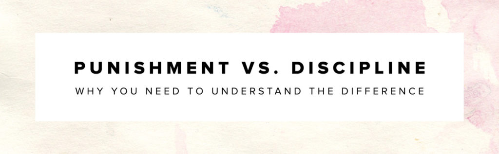 Punishment vs. Discipline | Philippines Mommy Family Blog